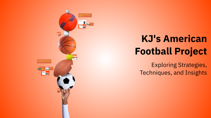 KJ's American Football Project by KAYDEN ZECCHINI on Prezi