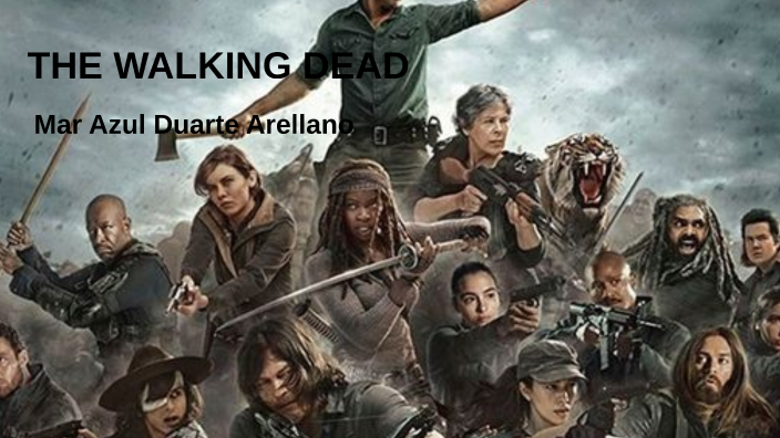 The Walking Dead by Mar Azul Duarte Arellano on Prezi
