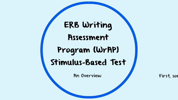 ERB WrAP Stimulus-Based Test by Alexis Bryant on Prezi