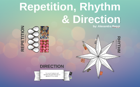 Rhythm, Repetition and Direction by Alexandra Reggi