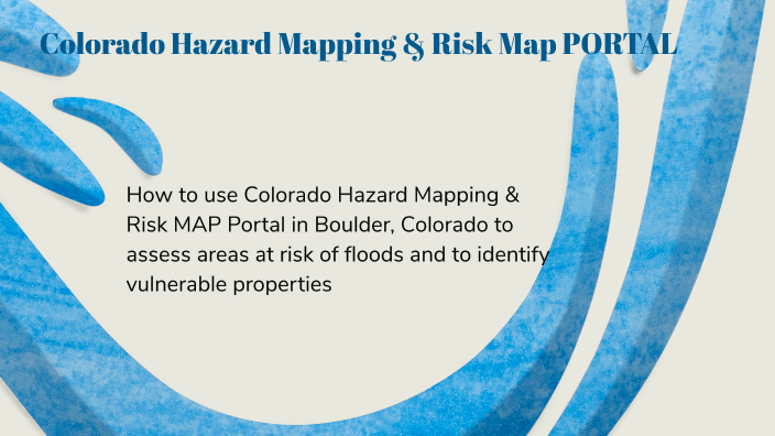 Colorado Hazard Mapping & Risk MAP Portal Overview by Lauren Thompson ...