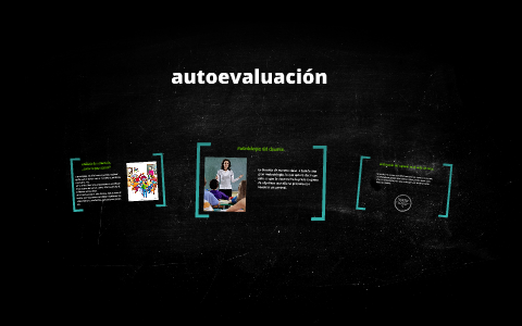 autoevaluacion by michelle algarin on Prezi