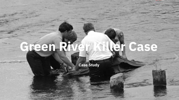 Green River Killer Case by Noura ;] on Prezi