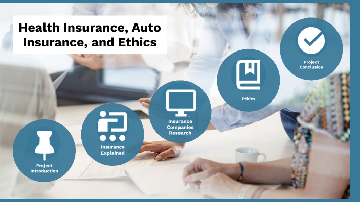 Insurance and Ethics by Anna O'Brien on Prezi