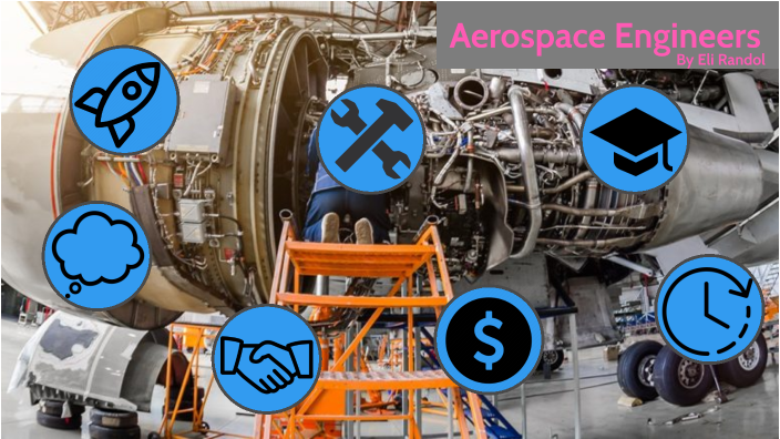 Aerospace Engineers by Eli Randol on Prezi