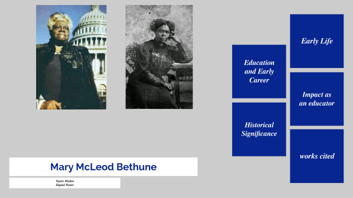 Mary McLeod Bethune digital poster project by Taylor Rieden on Prezi