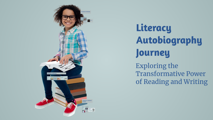 Literacy Autobiography Journey by Ebony Sunflower on Prezi