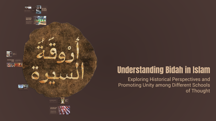 Understanding Bidah in Islam by NA K on Prezi