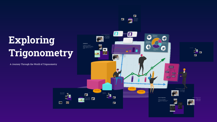 Exploring Trigonometry by Together Editz on Prezi