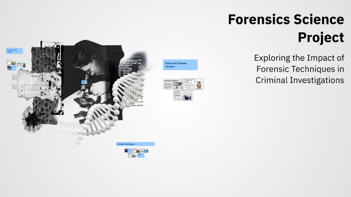 Forensics Science Project by DAPHNE MOSCOSO on Prezi