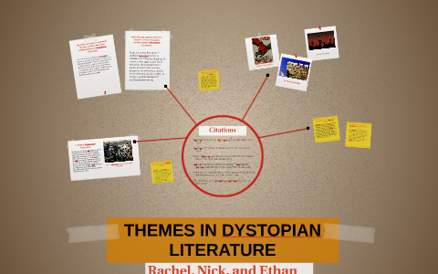 THEMES IN DYSTOPIAN LITERATURE by Nicolas Larkin on Prezi