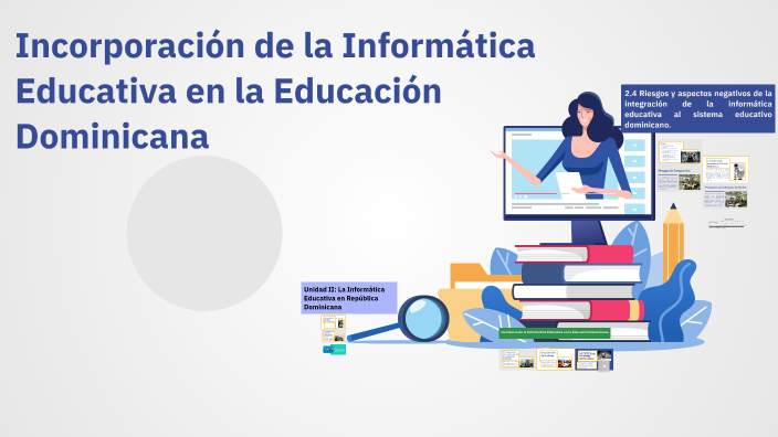 Incorporación de la Informática Educativa en la Educación Dominicana by ...