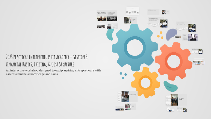 2025 Practical Entrepreneurship Academy – Session 3: Financial Basics ...