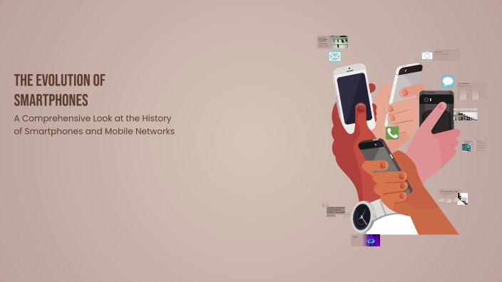 The Evolution of Smartphones by Sayyora Isaqova on Prezi