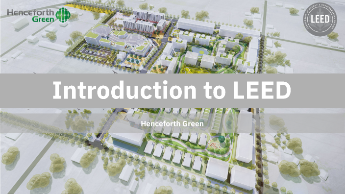 LEED Introduction FCCA by Jade Maxwell on Prezi