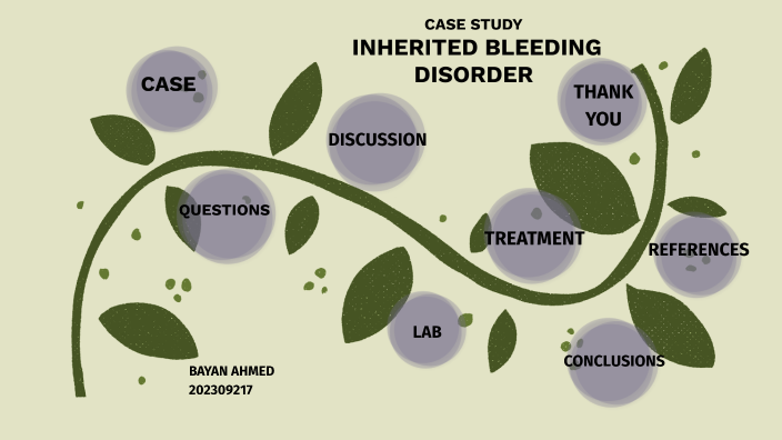 Inherited bleeding disorder case study by Bayan on Prezi