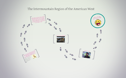 The Intermountain Region by Allen Greenwood on Prezi