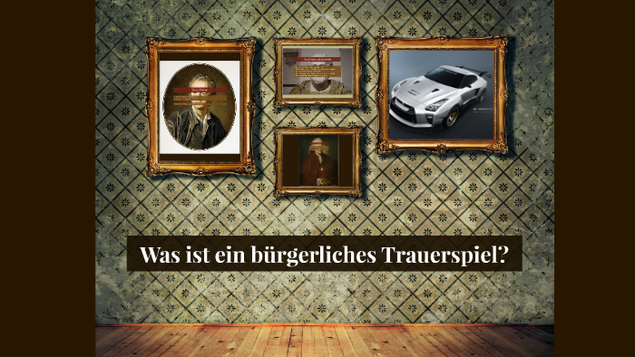 Was ist ein bürgerliches Trauerspiel? by Arthur Siebert on Prezi