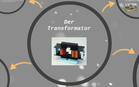 Der Transformator by Fabian Schönfeld on Prezi