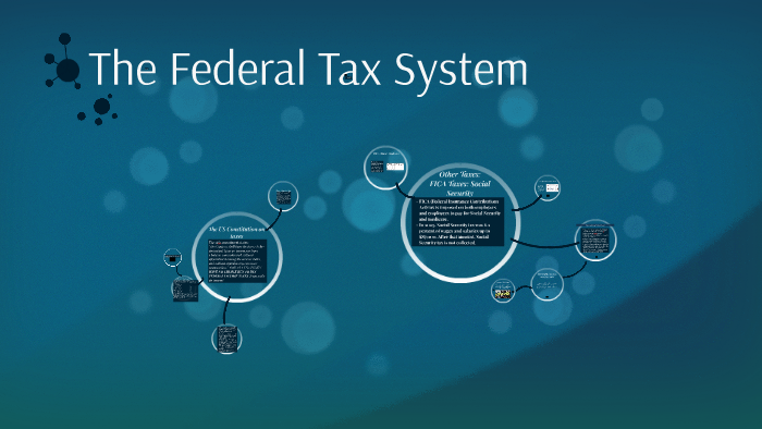 The Federal Tax System by Rich Gordon on Prezi