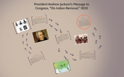 "On Indian Removal" President Andrew Jackson Message to Congress by ...