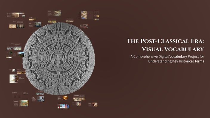 The Post-Classical Era: Visual Vocabulary by Danarra Smith on Prezi