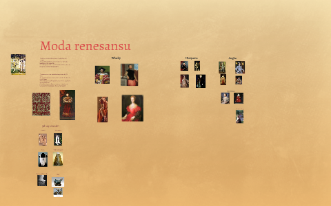 Moda renesansu by Kasia Borza on Prezi
