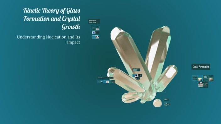 Kinetic Theory of Glass Formation and Crystal Growth by Wadada Gerald ...