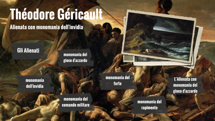 Thèodore Gericault by FRANCESCO NALDI on Prezi