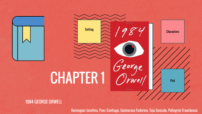 1984 CHAPTER 1 GEORGE ORWELL by jo berenguer on Prezi