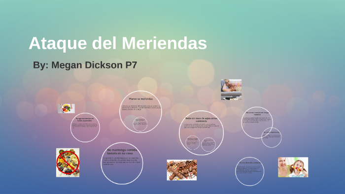 Ataque del Meriendas by Megan Dickson on Prezi