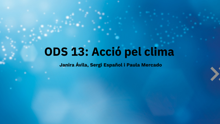 Introducció: Què és l’ODS 13 i de què tracta Anàlisi de la Problemàtica ...