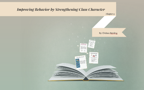 Improving Behavior by Strengthening Class Character by Chelsea Remling