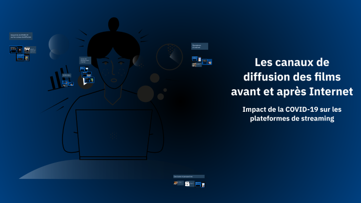 Les canaux de diffusion des films avant et après Internet by Paule ...