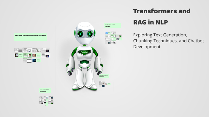 Transformers and RAG in NLP by janya sakamuri on Prezi