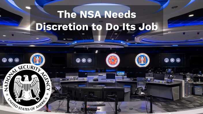 The NSA Needs Discretion to Do Its Job by Joseph Reyes on Prezi