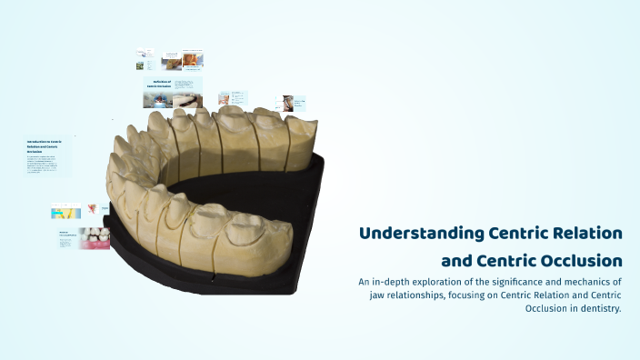 Understanding Centric Relation and Centric Occlusion by fatma farag on ...