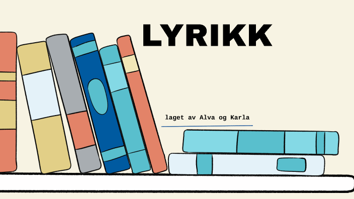 Lyrikk by Alva Johansen on Prezi