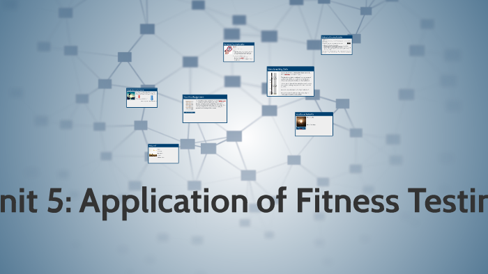 Unit 5: Application of Fitness Testing by Neil Wakefield on Prezi