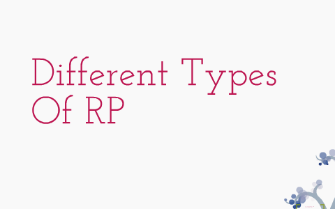 Different types of RP by Marcelita Hernández on Prezi