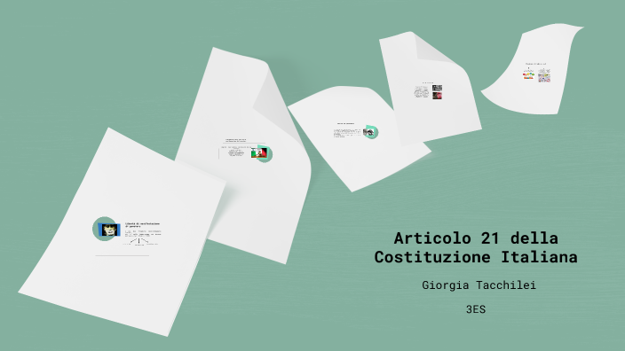 Articolo 21 della Costituzione Italiana by TACCHILEI GIORGIA on Prezi