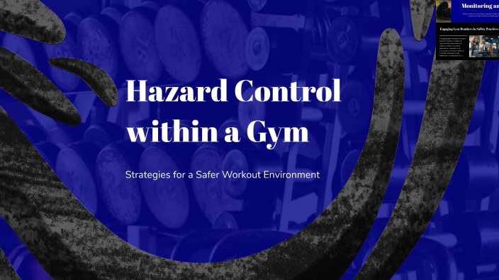 Hazard Control within a Gym by Lani Stubbs on Prezi