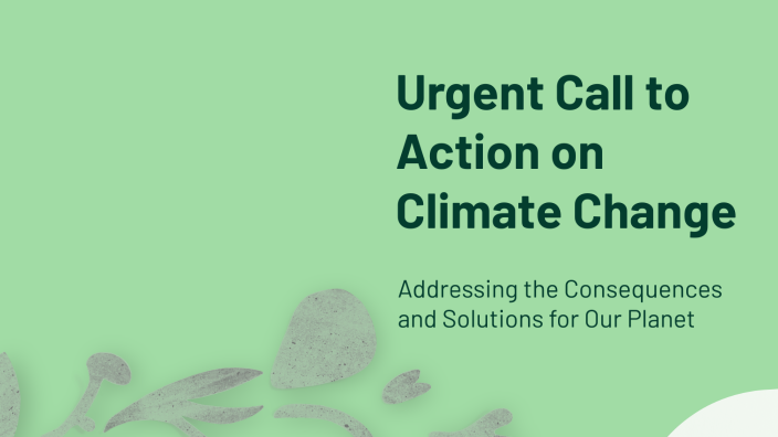 Urgent Action on Climate Change by Ainsley Conner on Prezi