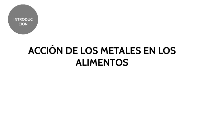 Accion De Los Metales En Los Alimentos By Esau Alejandro Lima Huayta On