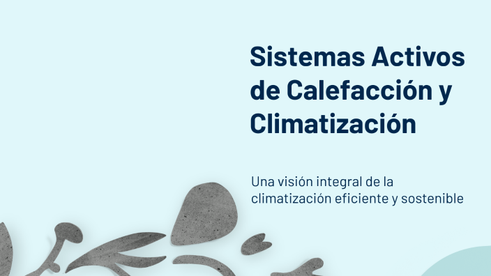 Sistemas Activos de Calefacción y Climatización by 7158 Arq. Gildardo ...