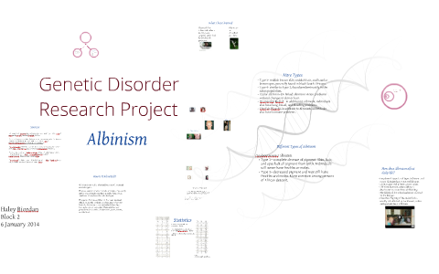 Genetic Disorder Research Project by Haley Riordan on Prezi