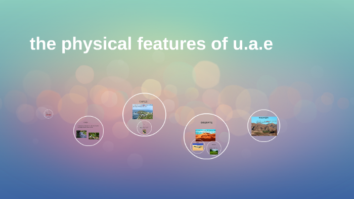 the physical features of u.a.e by Waheed Mahammad on Prezi