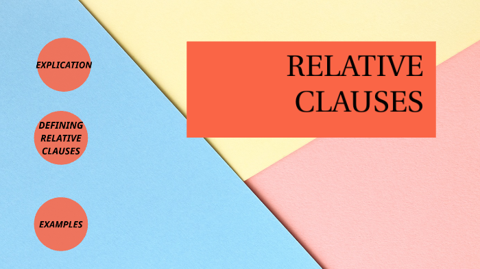DEFINING RELATIVE CLAUSES by romina arrieta on Prezi