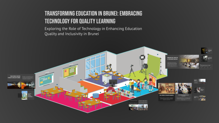 Transforming Education in Brunei: Embracing Technology for Quality ...