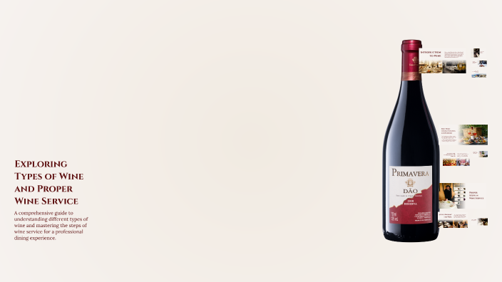 Exploring Types of Wine and Proper Wine Service by IRON DINGLE on Prezi